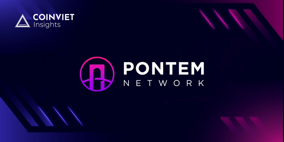 Pontem Network là gì? Cơ sở hạ tầng hàng đầu trên Aptos