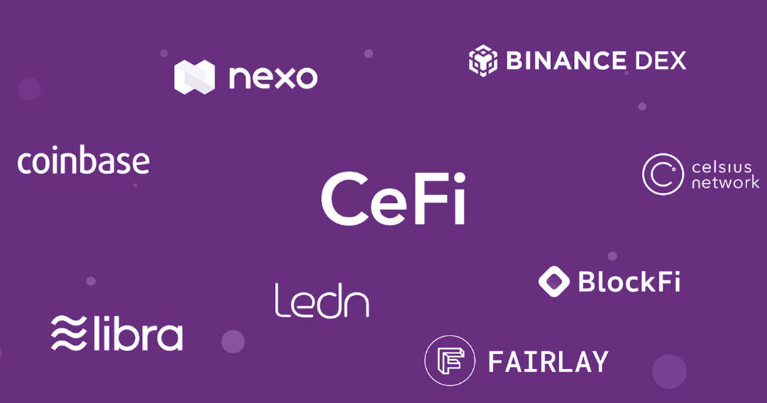 CeFi là gì? Những điều bạn cần biết về CeFi