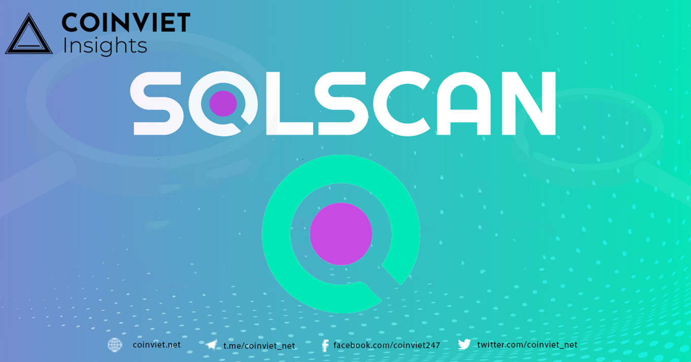 Solscan là gì? Hướng dẫn sử dụng Solscan cho người mới