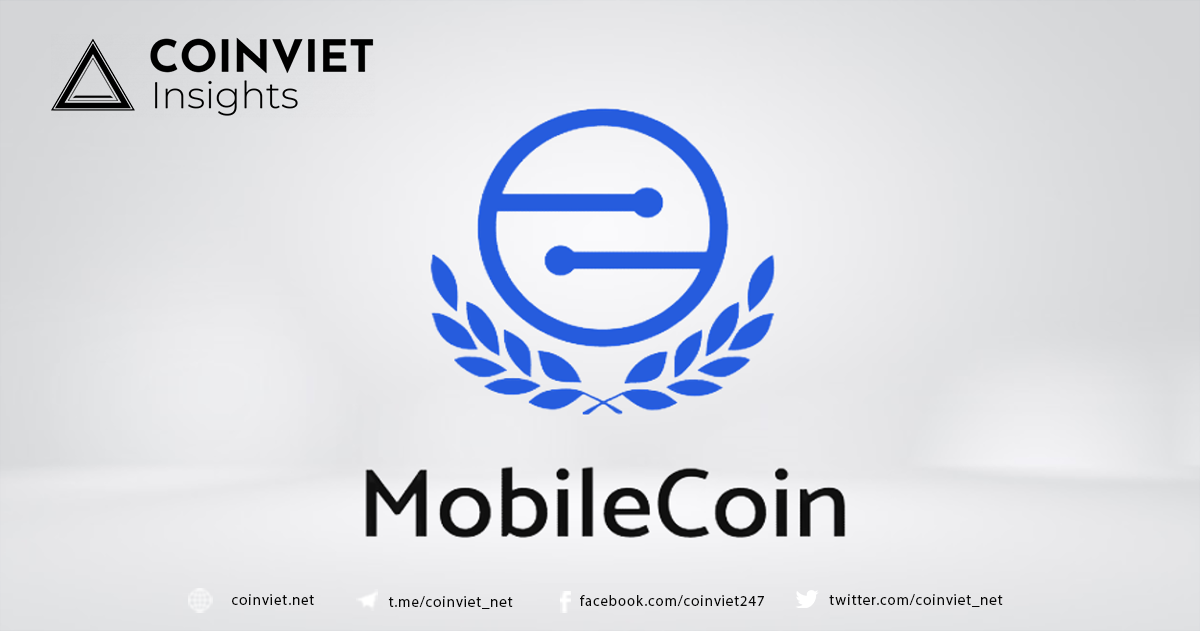 MobileCoin – Mob token là gì? Privacy-token tập trung vào quyền riêng tư