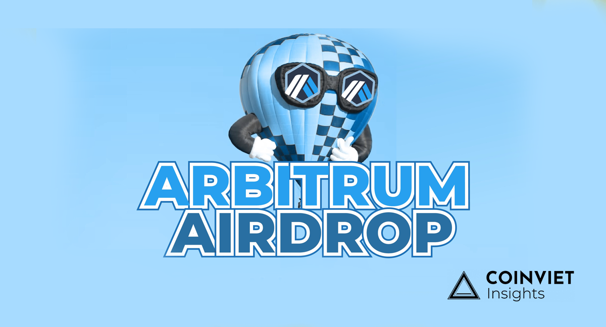Arbitrum Airdrop - Cơ hội vàng nếu bạn bỏ lỡ Aptos Airdrop