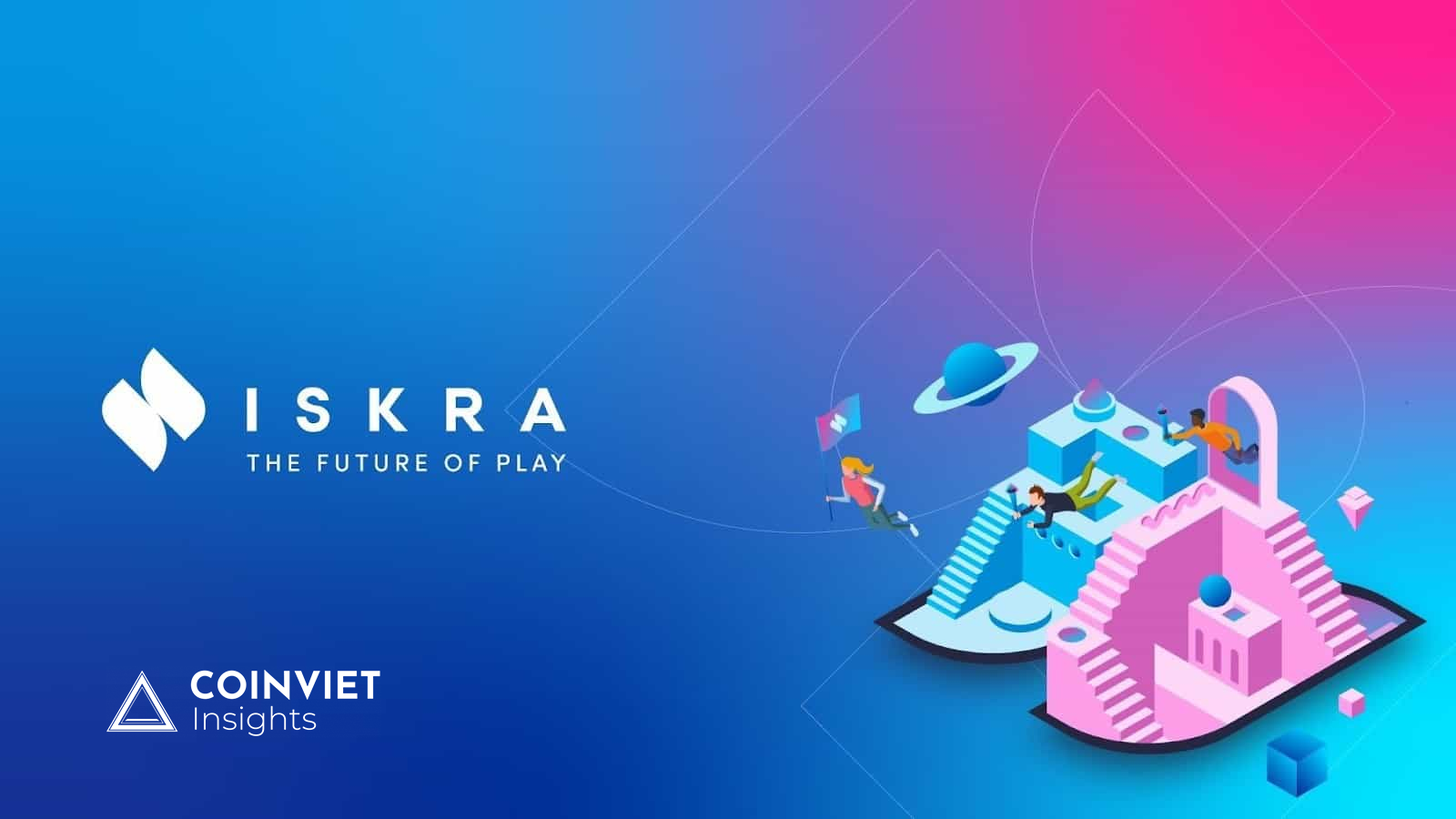 Iskra là gì? Tổng quan về dự án và token ISK