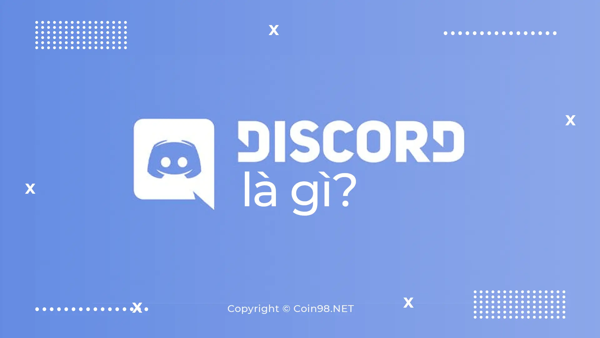 Discord là gì? Hướng dẫn cách cài đặt và sử dụng Discord