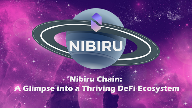 Nibiru Chain - Layer 1 tiềm năng của hệ sinh thái Cosmos